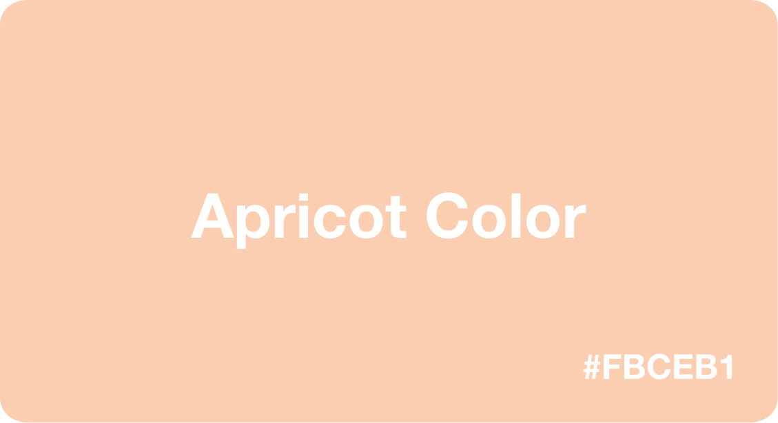 Apricot Color Fbceb1 Color Codes And Palettes